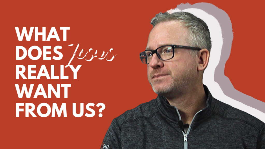 What Does Jesus Really Want From Us? - The Stone Table