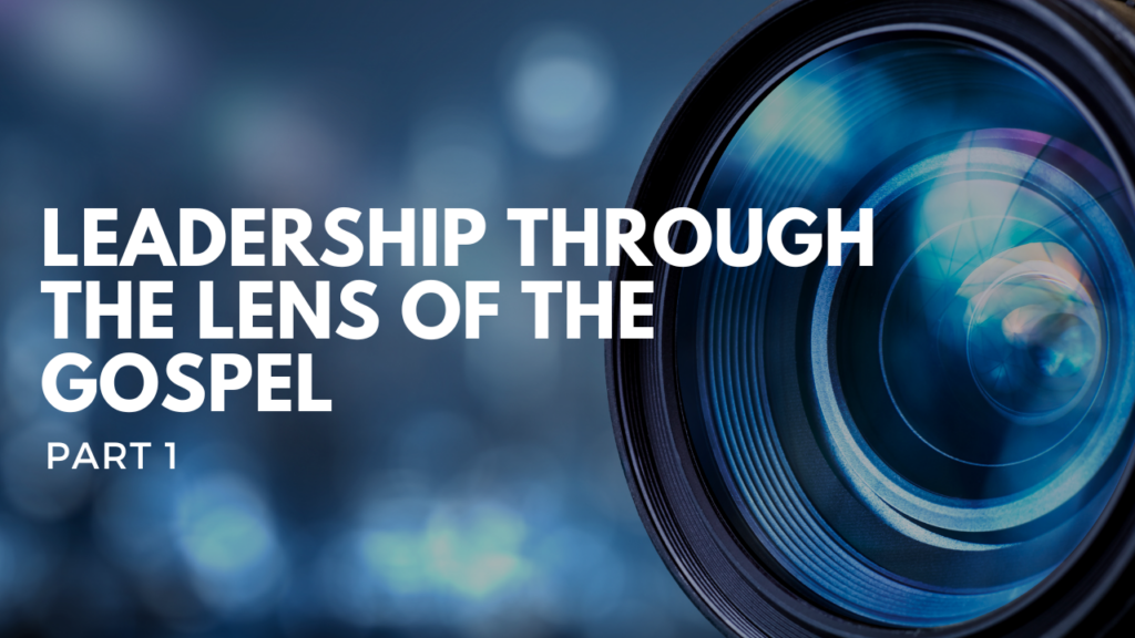 Leadership through the Lens of the Gospel, Part 1 - The Stone Table