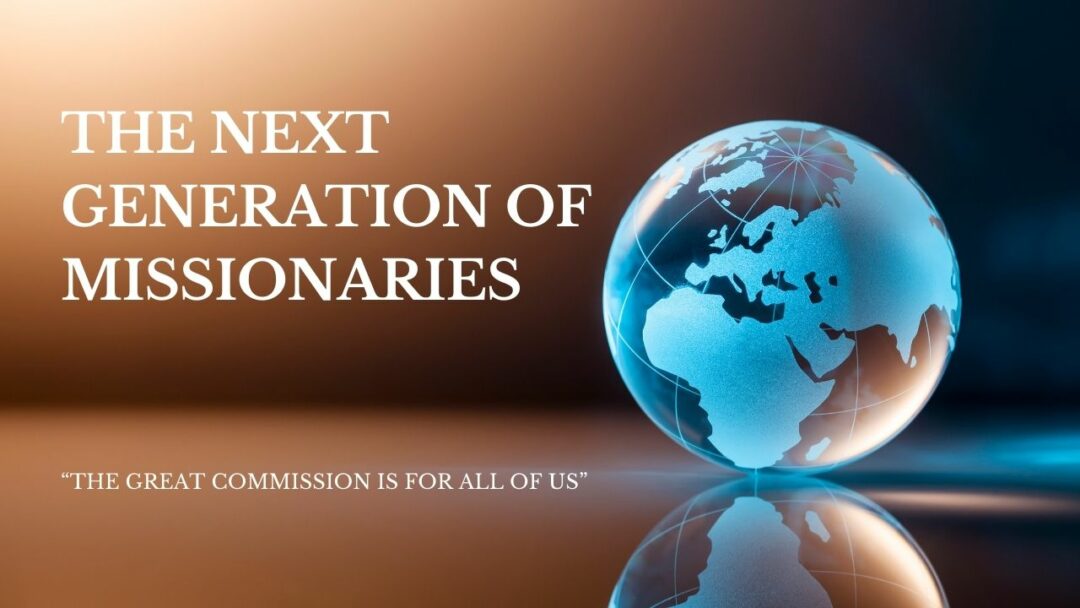 The Next Generation of Missionaries - The Stone Table